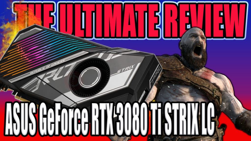 Asus GeForce RTX 3080 Ti Strix LC Review - Hardware Busters