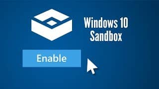 Quick Tips#19: Enable Windows Sandbox, the easy way - Hardware Busters